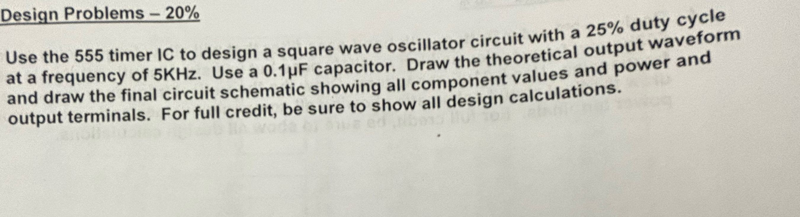 Solved Design Problems - 20%Use the 555 ﻿timer IC to design | Chegg.com