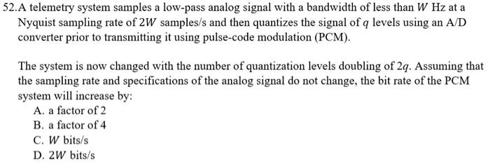 Solved 52. A telemetry system samples a low-pass analog | Chegg.com