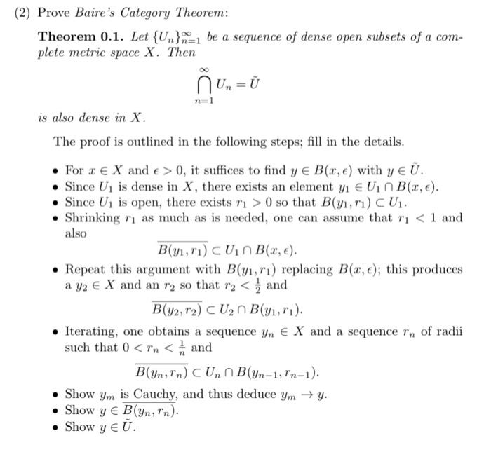 Solved (2) Prove Baire's Category Theorem: Theorem 0.1. Let | Chegg.com