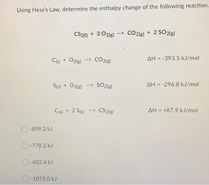 Solved Using Hess's Law, determine the enthalpy change of | Chegg.com