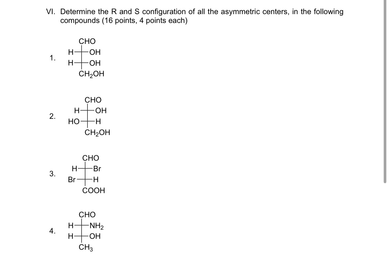 VI. ﻿Determine the R and S configuration of all the | Chegg.com
