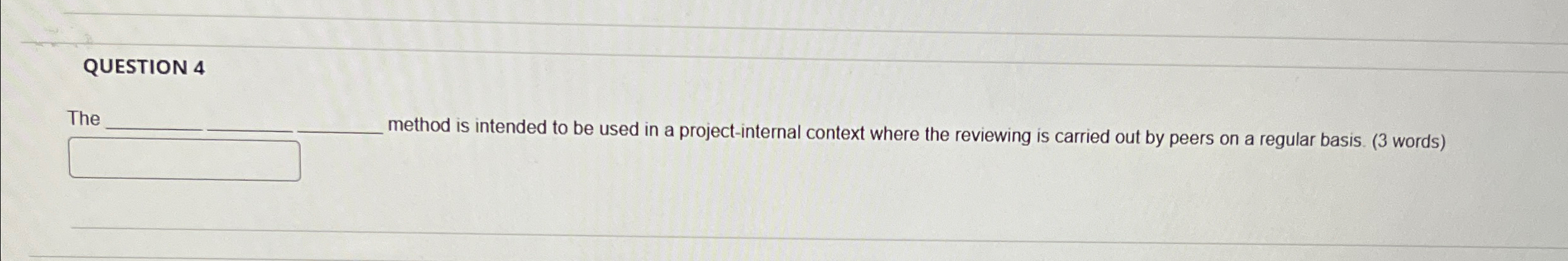 Solved QUESTION 4The q, ﻿method is intended to be used in a | Chegg.com