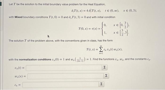 Solved Let T be the solution to the initial boundary value | Chegg.com