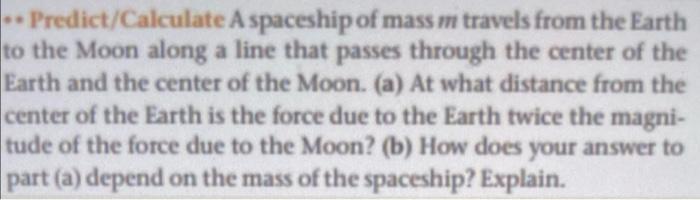 Solved - Predict/Calculate A spaceship of mass m travels | Chegg.com