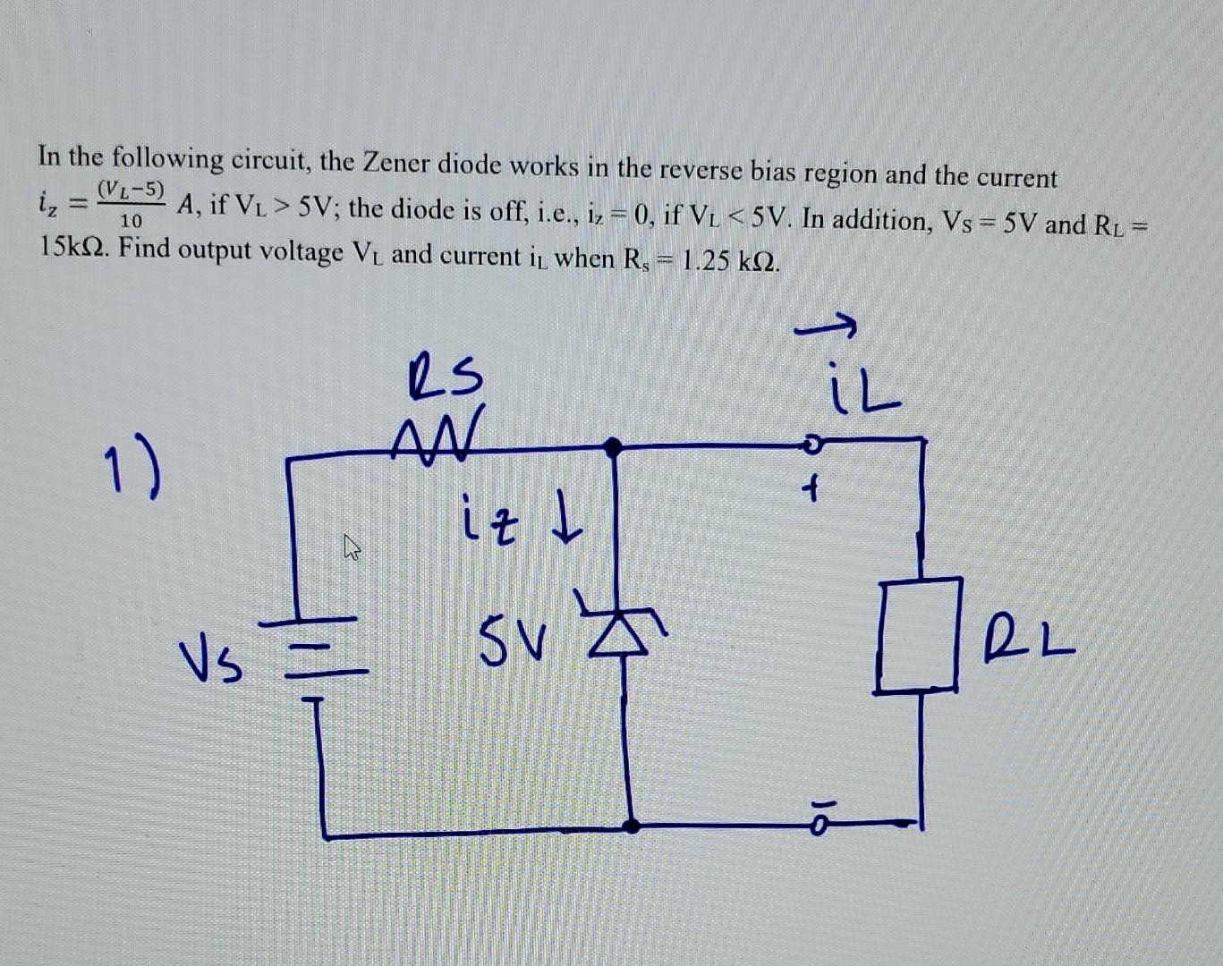 Solved In the following circuit, the Zener diode works in | Chegg.com