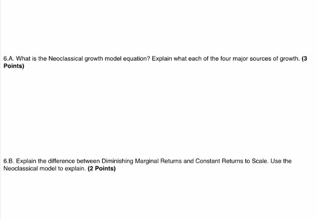 Solved 6.A. What is the Neoclassical growth model equation? | Chegg.com