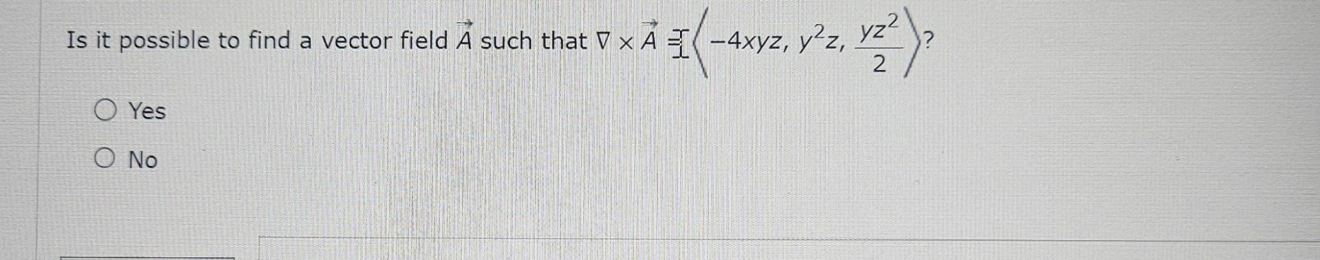 Solved Is it possible to find a vector field vec(A) ﻿such | Chegg.com
