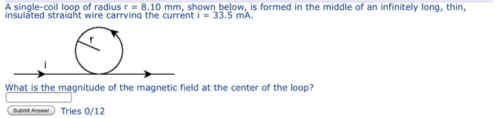 Solved A single-coil loop of radius r = 8.10 mm, shown | Chegg.com