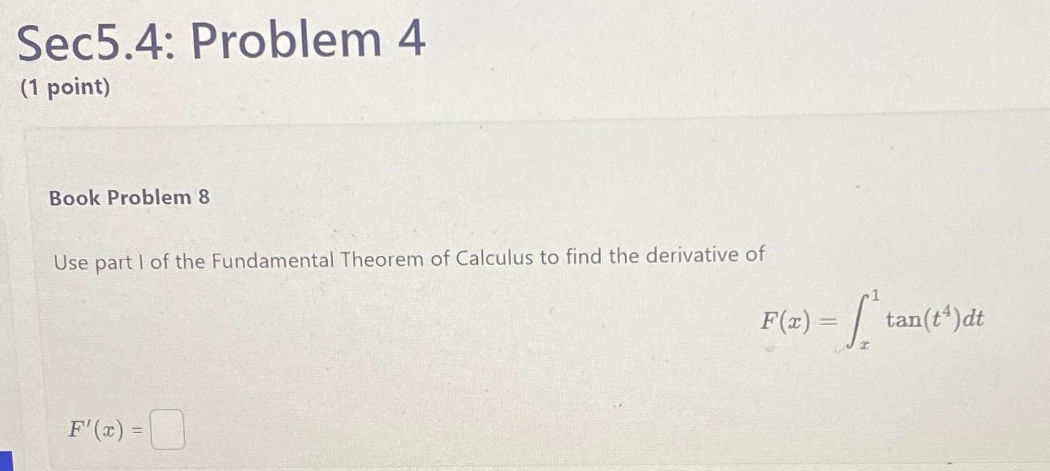 Solved Sec5.4: Problem 4(1 ﻿point)Book Problem 8Use part I | Chegg.com