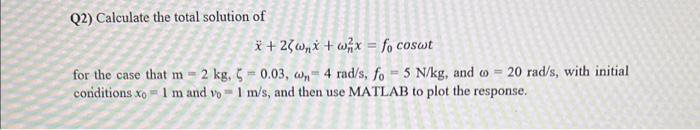 Solved Q2) Calculate the total solution of | Chegg.com