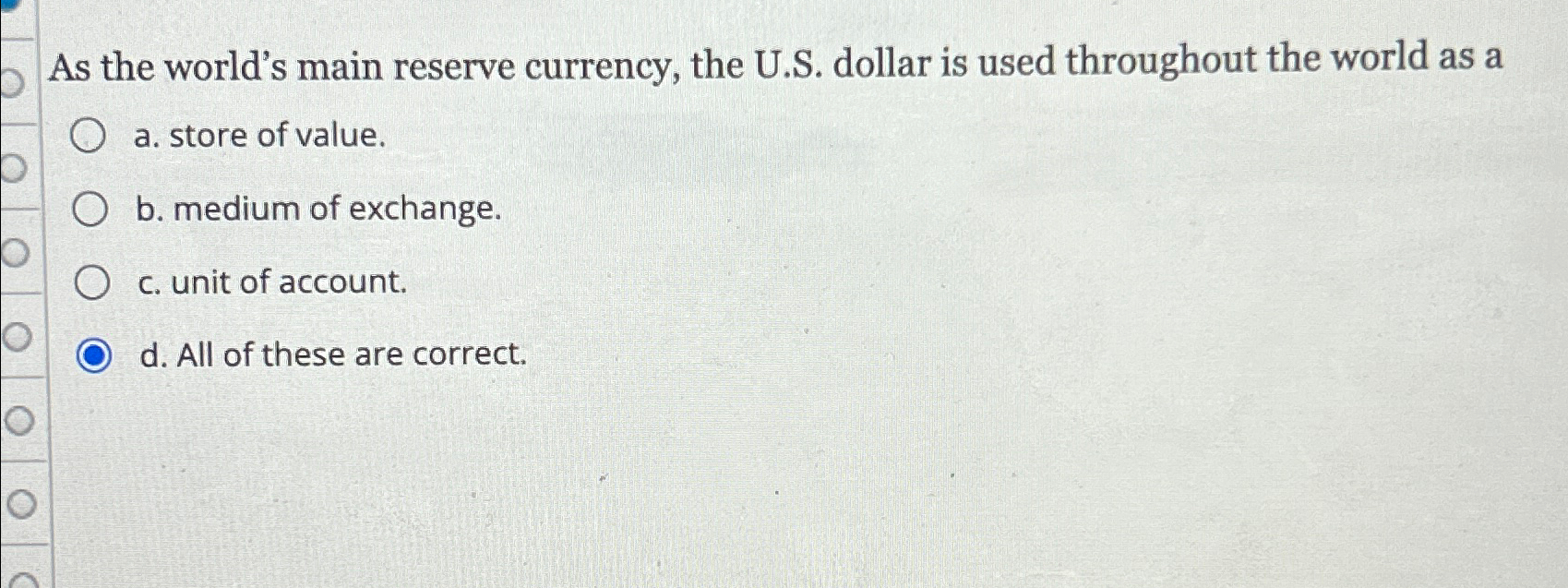 Solved As the world's main reserve currency, the U.S. | Chegg.com