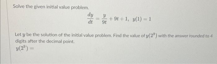 Solved Solve the given initial value problem. | Chegg.com