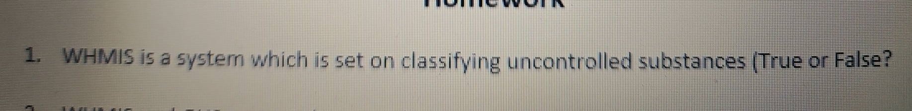 Solved WHMIS is a system which is set on classifying | Chegg.com