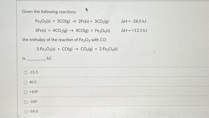 Solved Given the following reactions Fe2O3( | Chegg.com