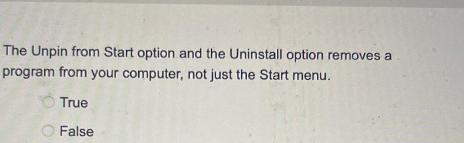 Solved The Unpin from Start option and the Uninstall option | Chegg.com