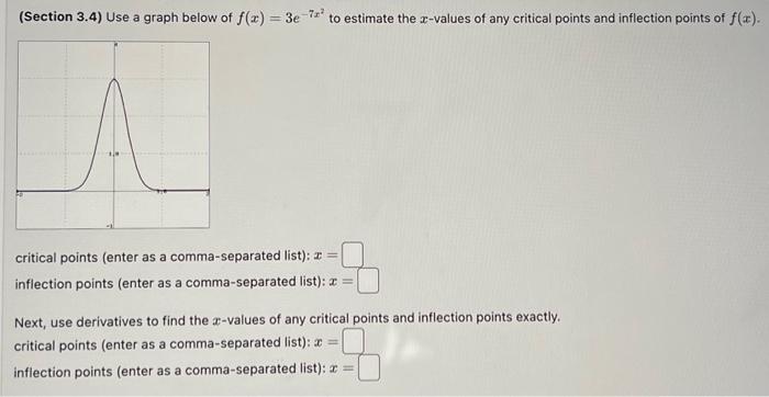 Solved (Section 3.4) Use a graph below of f(x)=3e−7x2 to | Chegg.com