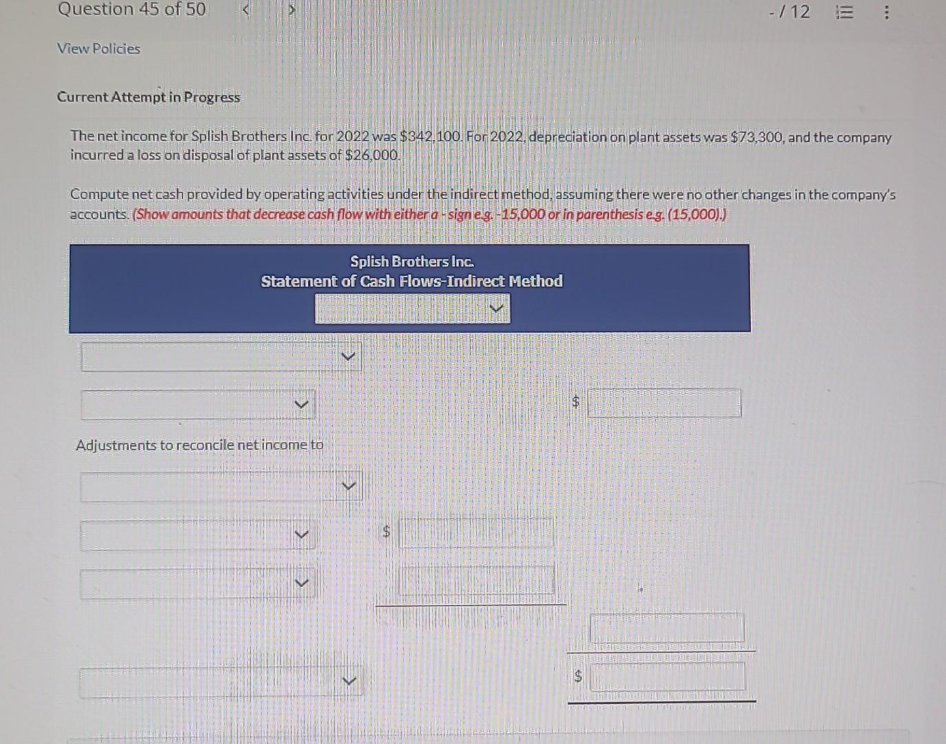 Solved Current Attempt in Progress The net income for Splish | Chegg.com