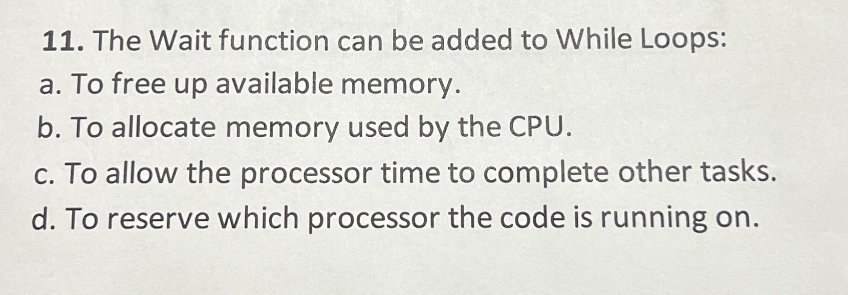 Solved The Wait function can be added to While Loops:a. ﻿To | Chegg.com