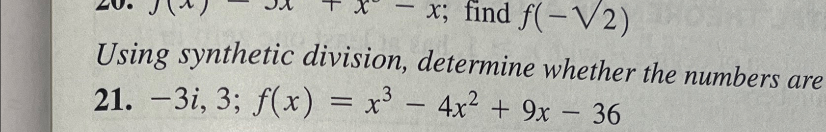 Solved Using synthetic division, determine whether the | Chegg.com