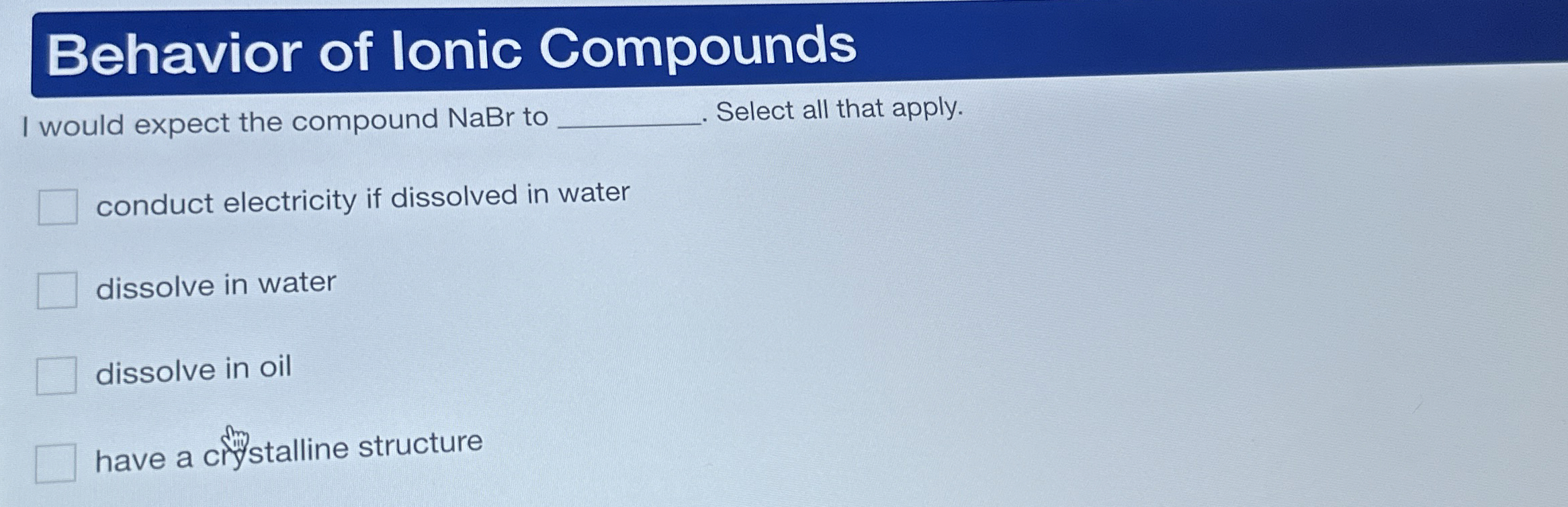 Solved Behavior of Ionic CompoundsI would expect the | Chegg.com