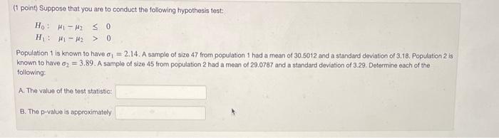 Solved Population 1 Is Known To Have σ1 2 82 A Sample Of