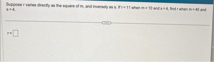 Solved Suppose r varies directly as the square of m, and | Chegg.com