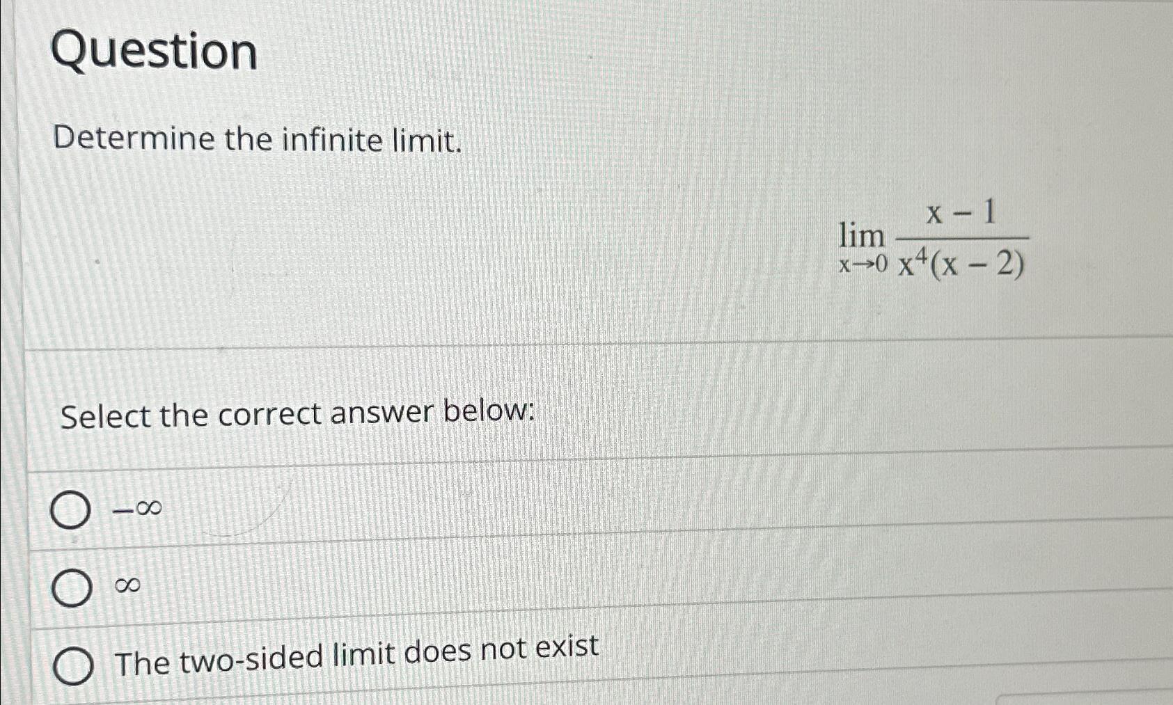Solved QuestionDetermine the infinite | Chegg.com
