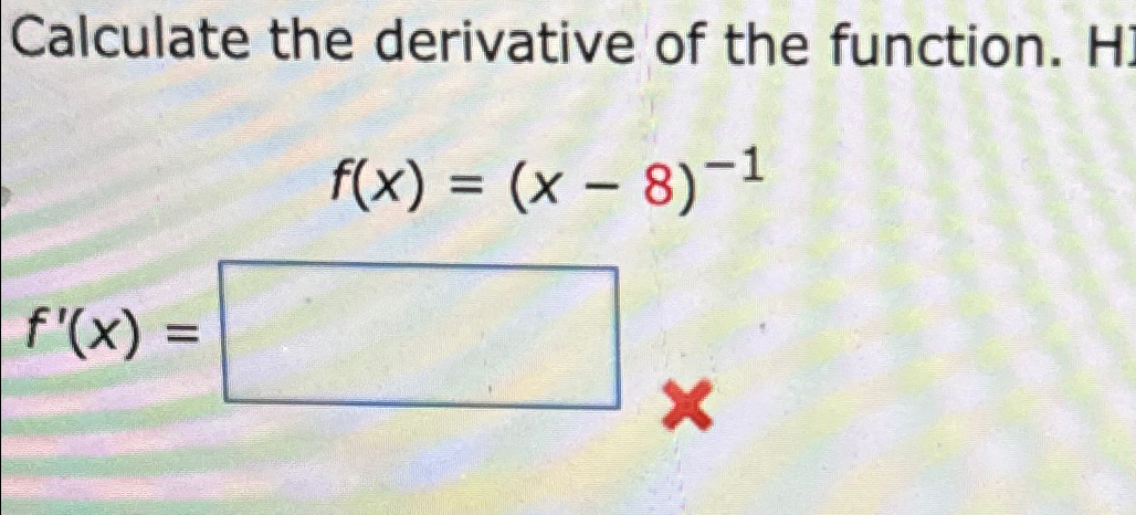 Solved Calculate the derivative of the | Chegg.com