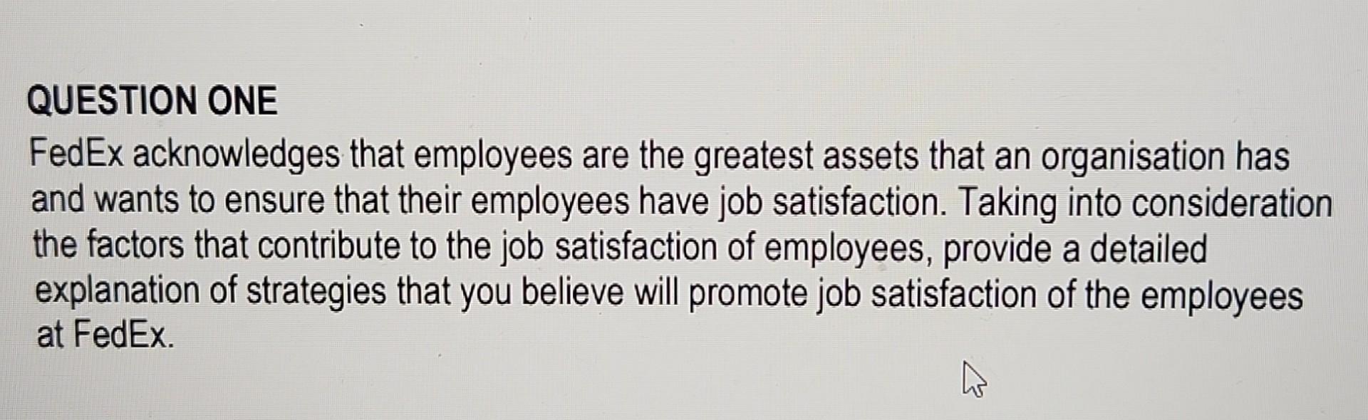 QUESTION ONE FedEx acknowledges that employees are | Chegg.com