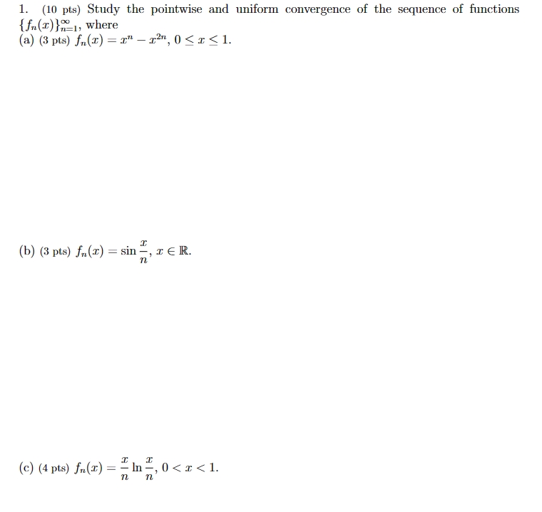 Solved (10 ﻿pts) ﻿Study the pointwise and uniform | Chegg.com