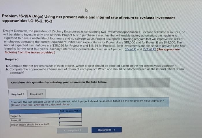Solved Problem 16-19A (Algo) Using net present value and | Chegg.com