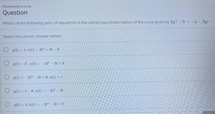 Solved Parameterize a curve Question Which of the following | Chegg.com