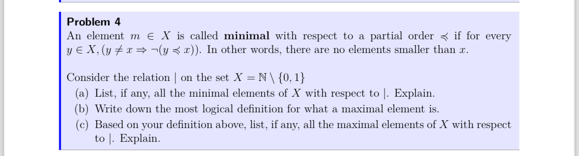 Solved Problem 4An element minx is called minimal with | Chegg.com