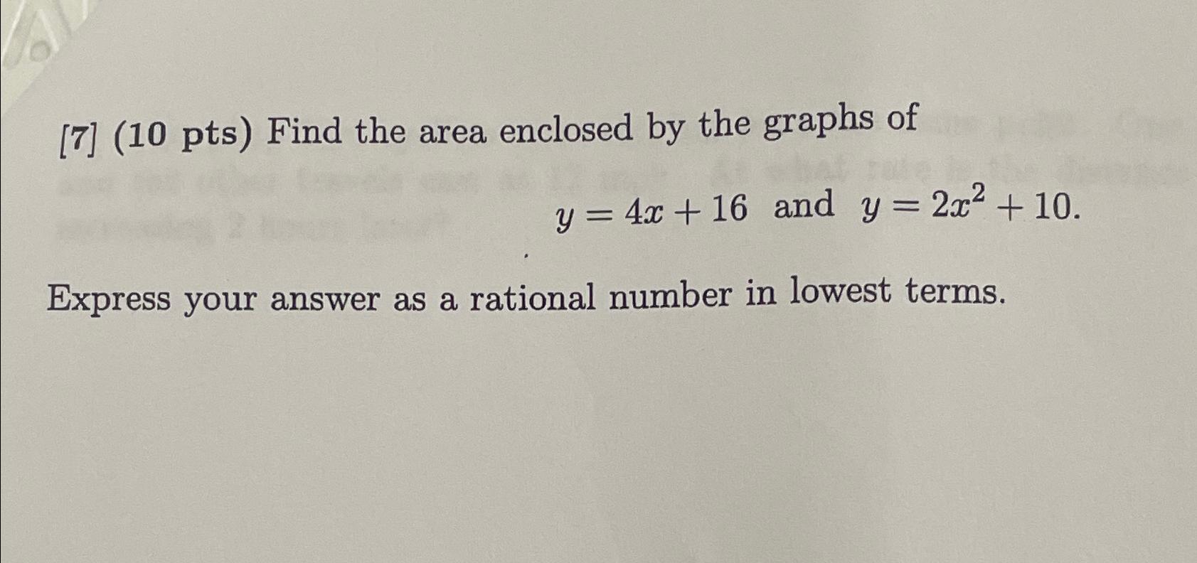 Solved [7] (10 ﻿pts) ﻿Find the area enclosed by the graphs | Chegg.com