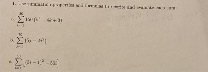 Solved 1. Use summation properties and formulas to rewrite | Chegg.com