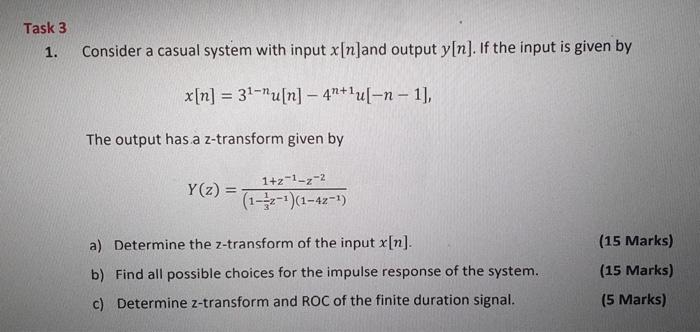 Solved Task 3 1. Consider a casual system with input x[n]and | Chegg.com