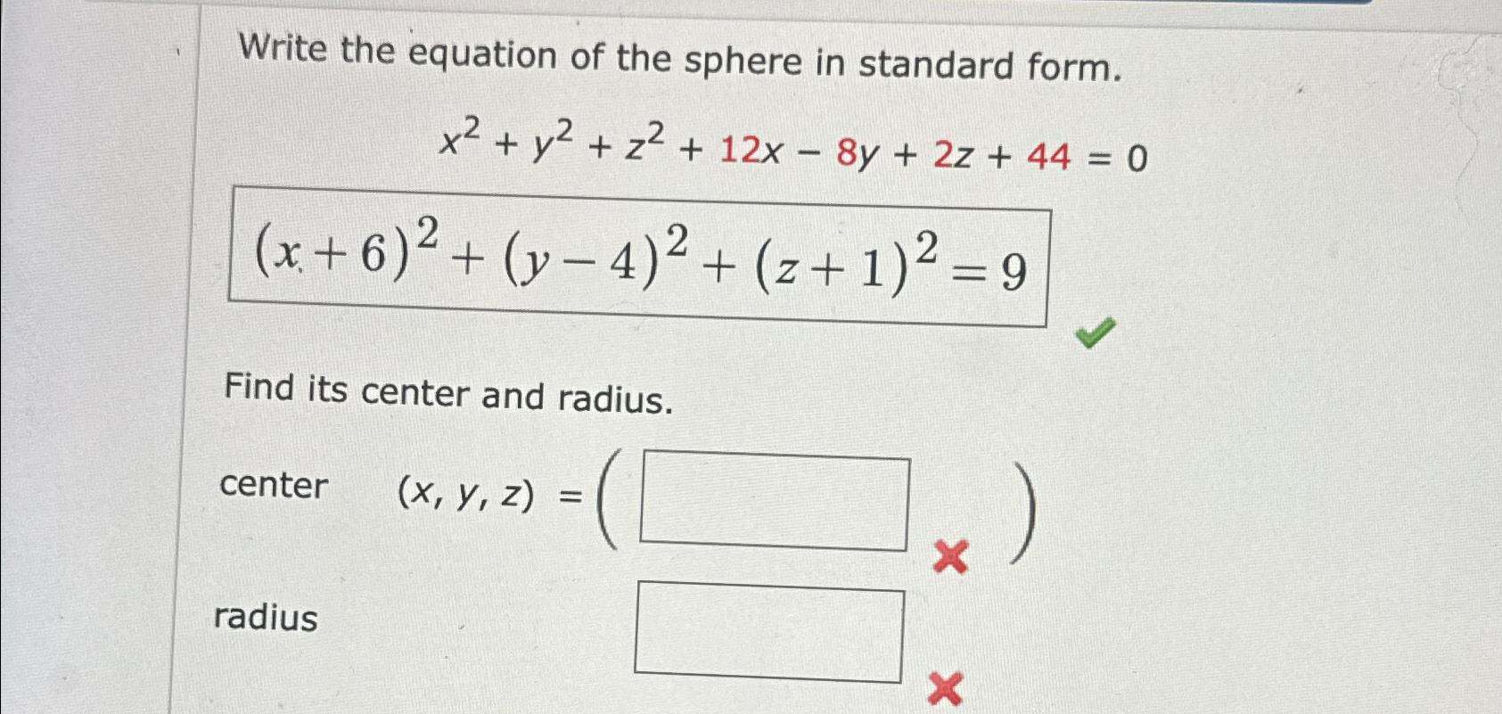 Solved Write the equation of the sphere in standard | Chegg.com