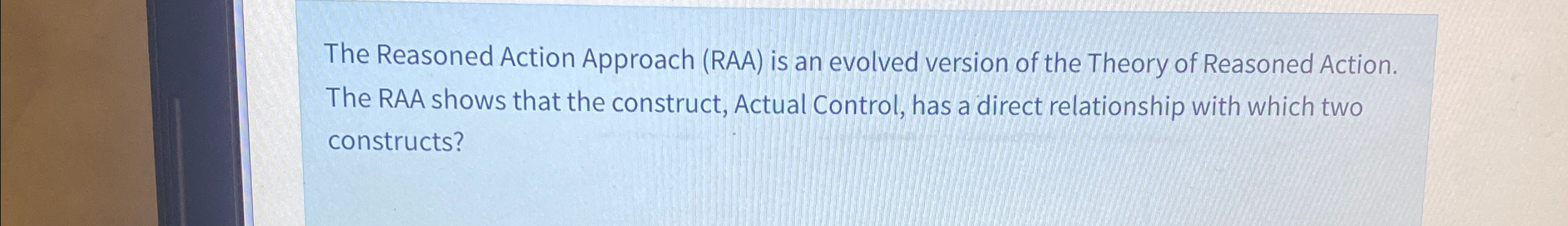 Solved The Reasoned Action Approach (RAA) ﻿is an evolved | Chegg.com