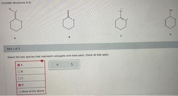Solved Consider structures A-D. B Part 1 of 3 Select the two | Chegg.com