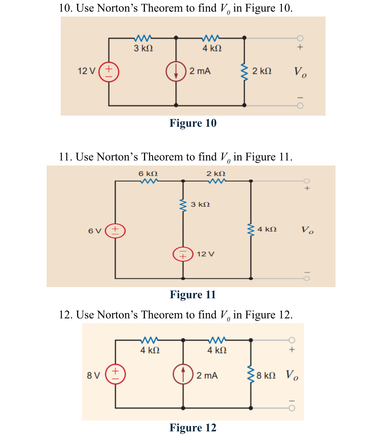 Solved Use Norton's Theorem to find V0 ﻿in Figure 10.Use | Chegg.com