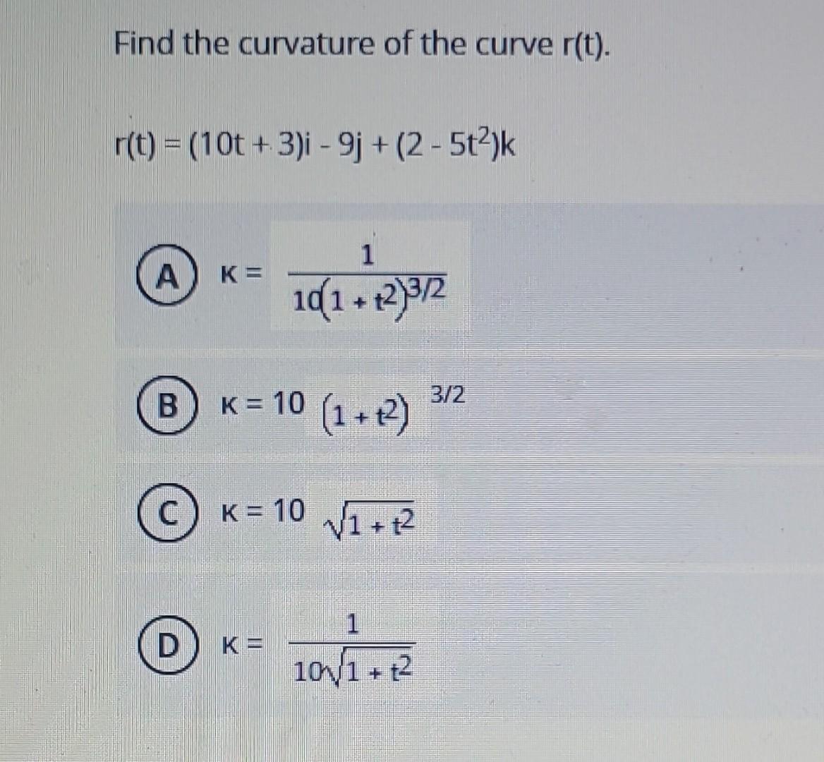 Solved Find the curvature of the curve r(t). | Chegg.com