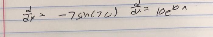 Solved If y=f(u)=cos(7u) and u=g(x)=e10x, then by the chain | Chegg.com