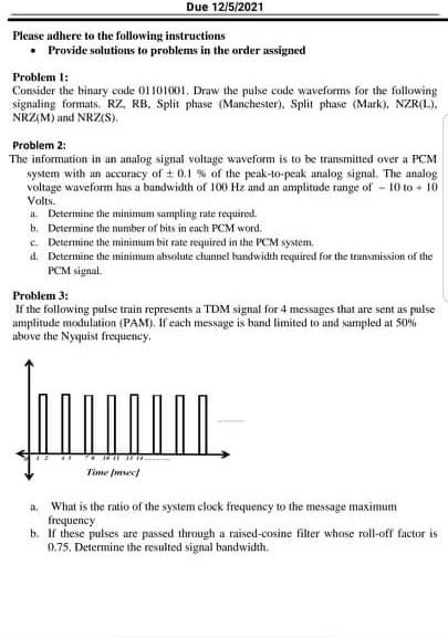 Solved Due 12/5/2021 Please adhere to the following | Chegg.com