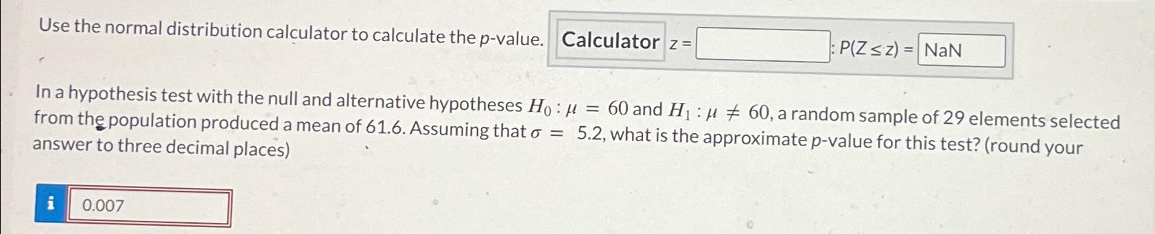 Solved Use The Normal Distribution Calculator To Calculate