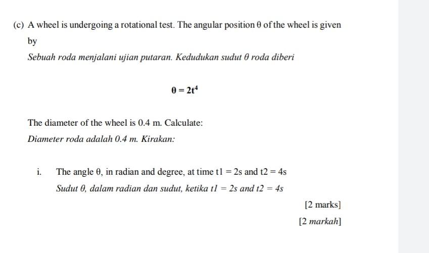 Solved (c) A wheel is undergoing a rotational test. The | Chegg.com