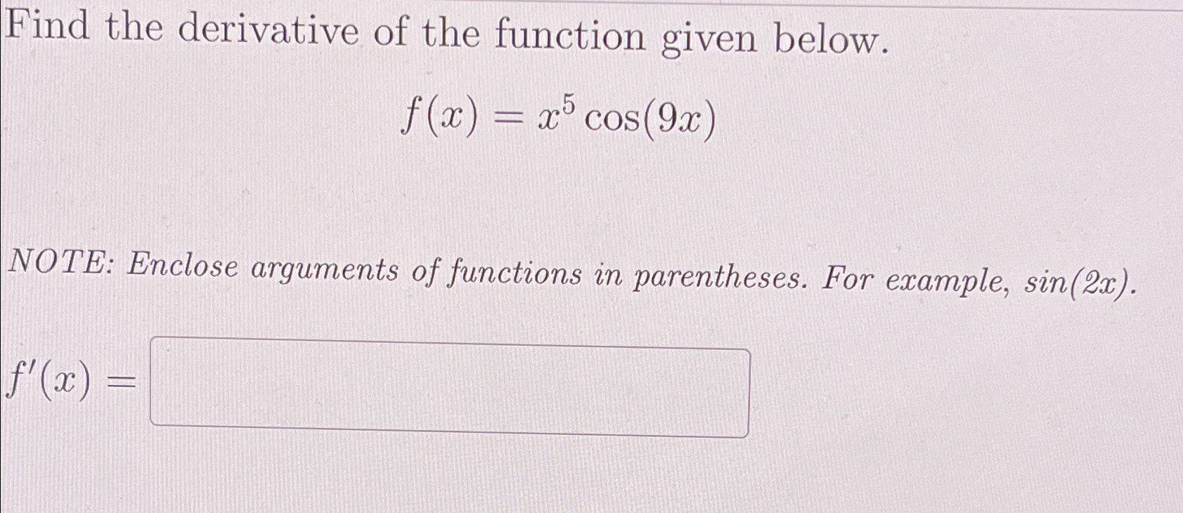 Solved Find the derivative of the function given | Chegg.com