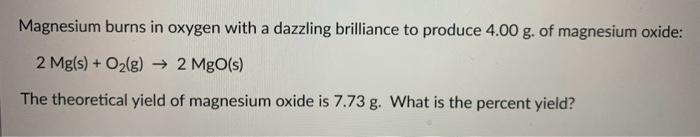 Solved Magnesium burns in oxygen with a dazzling brilliance | Chegg.com