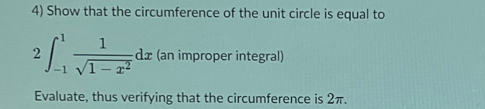 Solved Show that the circumference of the unit circle is | Chegg.com