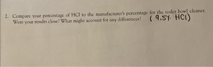 Solved 2. Compare your percentage of HCl to the | Chegg.com