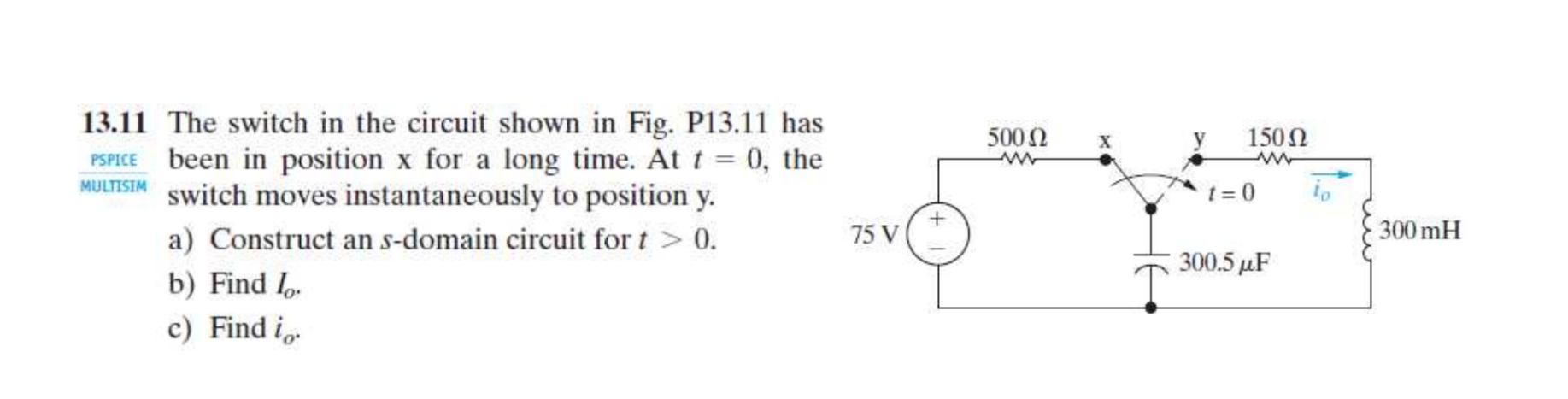 Solved 13.11 ﻿The switch in the circuit shown in Fig. P13.11 | Chegg.com